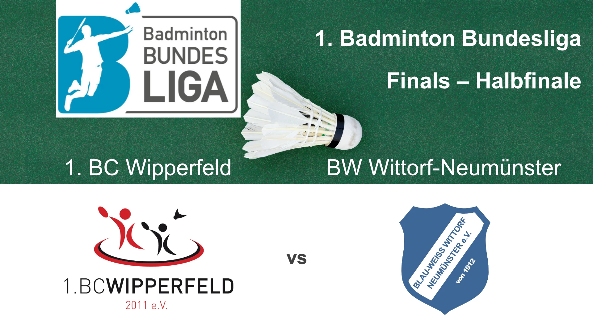 Badminton Finals-Halbfinale: 1. BC Wipperfeld vs. Blau-Weiß Wittorf-NMS ...